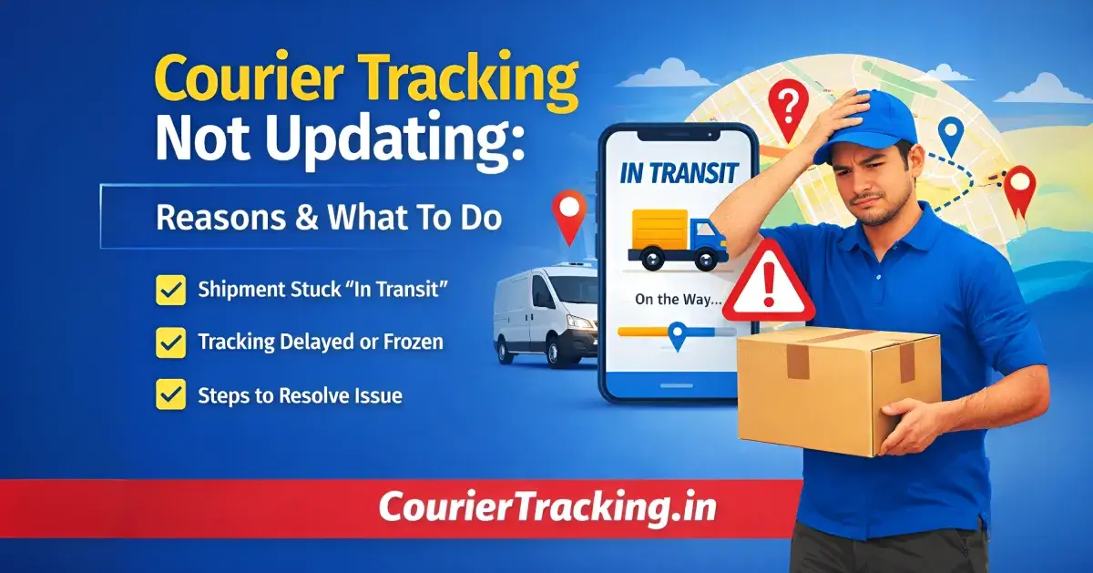 Courier Tracking Not Updating – Reasons & What To Do